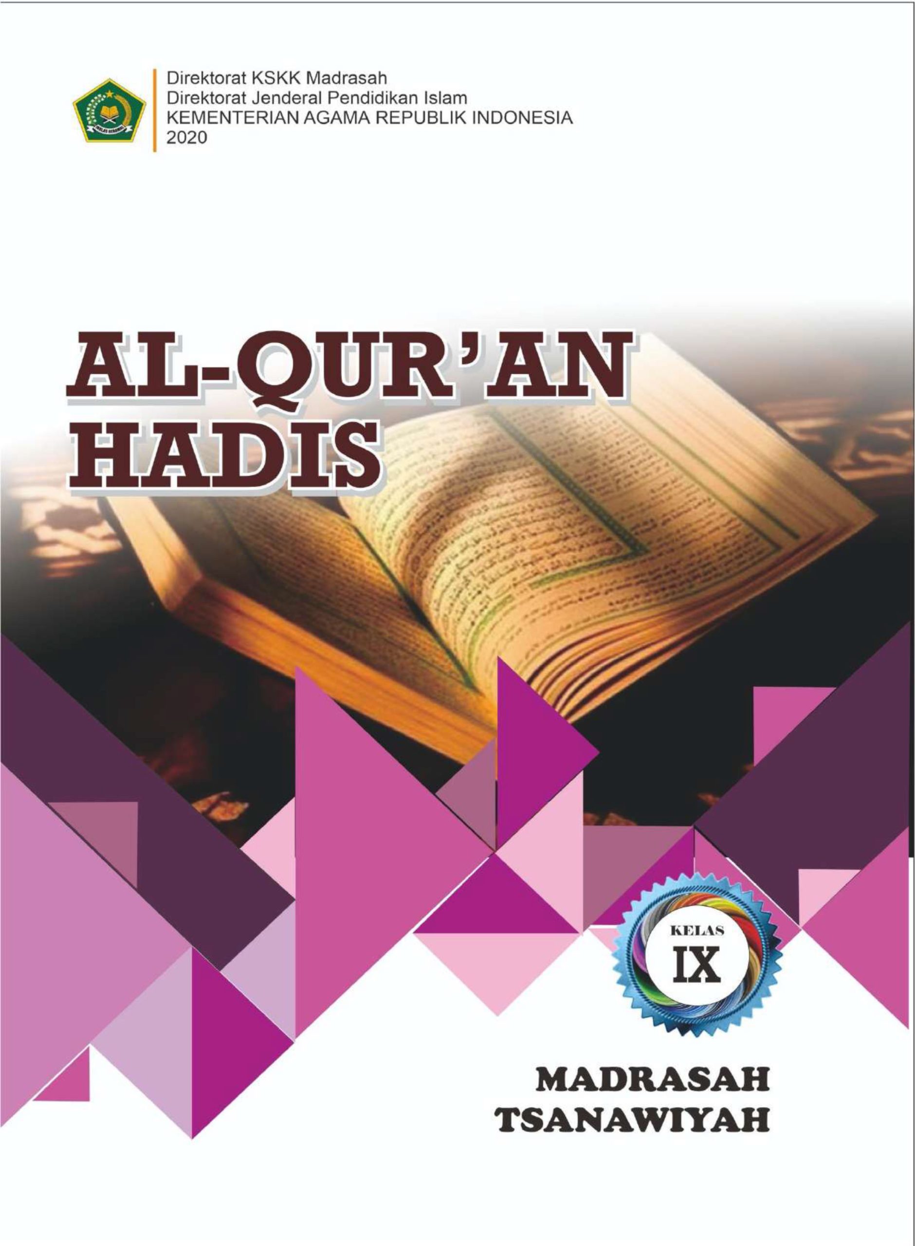 AL-QUR‟AN HADIS MTs KELAS IX – KKMTs. BOGOR 14